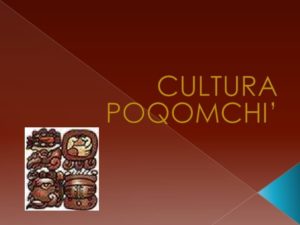 ¿Conoces a los poqomchi? Aprendelo aquí y mucho mas